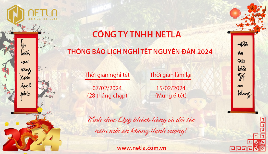 THÔNG BÁO LỊCH NGHỈ TẾT NGUYÊN ĐÁN 2024 - CÔNG TY TNHH NETLA